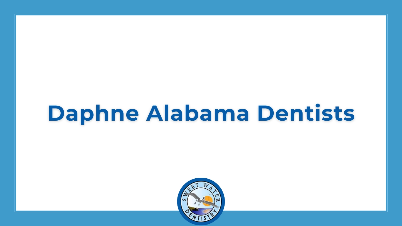 Daphne, Alabama Dentists