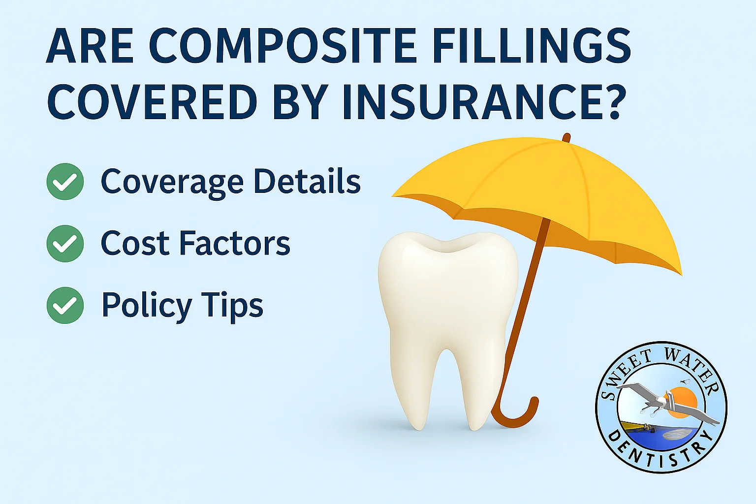 Are Composite Fillings Covered by Insurance? | Dentist in Fairhope, AL ...